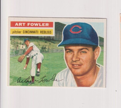 ART FOWLER 1956 TOPPS BASEBALL #47 CINCINNATI REDLEGS VINTAGE BASEBALL ...