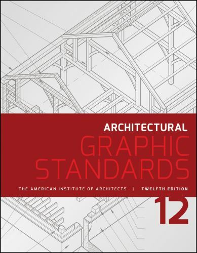 Architectural Graphic Standards [Ramsey/Sleeper Architectural Graphic ...