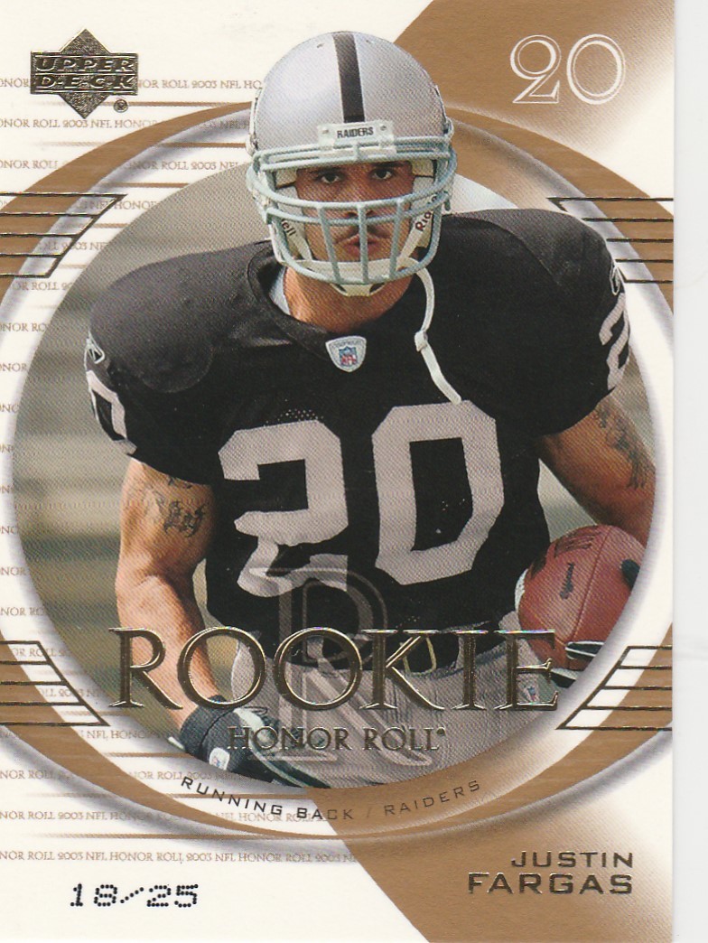 Justin Fargas Raiders 2003 Upper Deck Honor Roll Gold Rookie RC 18/25 ...