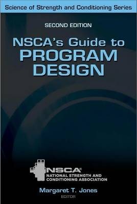 NSCA's Guide to Program Design, Margaret T. Jones, 9781718220546 | eBay