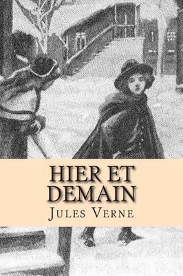 Hier et demain by Jules Verne (French) Paperback Book 9781511553605| eBay