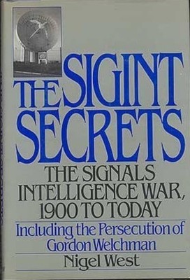 Sigint Secrets : The Signals Intelligence War, 1900 to Today by Nigel ...