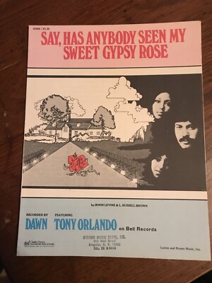Say, Has Anybody Seen My Sweet Gypsy Rose, 1973 sheet music Tony ...