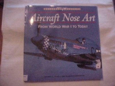 AIRCRAFT NOSE ART: FROM WW1 TO TODAY Aviation HISTORY Ex Lib | eBay