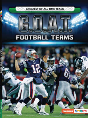 GOAT Football Teams (Lerner Sports: Greatest of All Time Teams) - GOOD ...