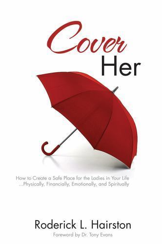 Cover Her : Physically, Financially, Emotionally and Spiritually by ...