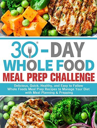 Gail J Callison 30-Day Whole Foods Meal Prep Challenge (Hardback) | eBay