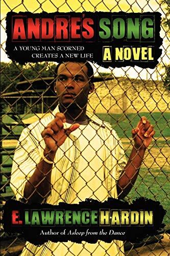 Andre's Song: A Young Man Scorned Creates a New Life 9780595462384| eBay