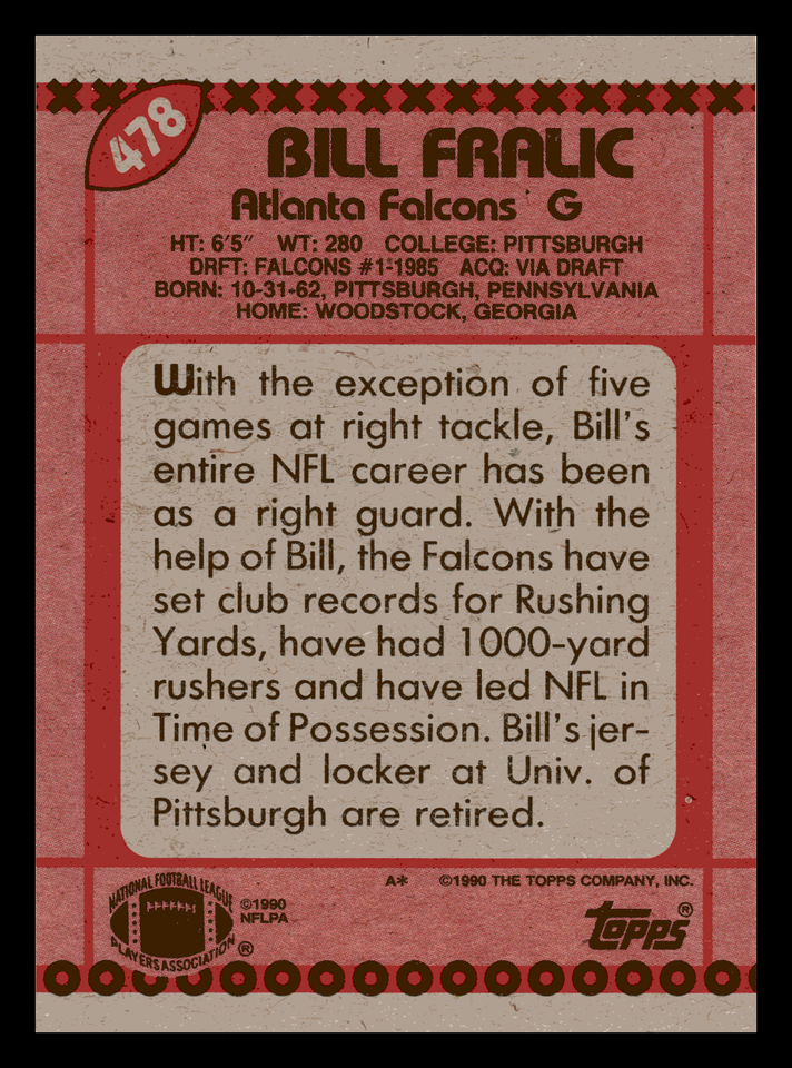 1990 Topps Bill Fralic Atlanta Falcons #478 Centered Mint | eBay