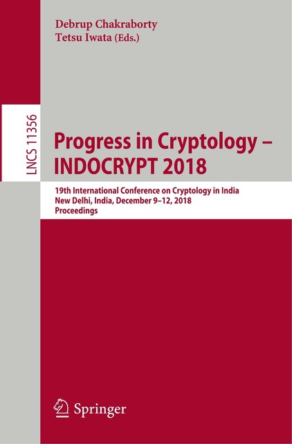 Progress in Cryptology-Indocrypt 2018 von Tetsu Iwata Debrup Chakraborty (2018, Taschenbuch ...