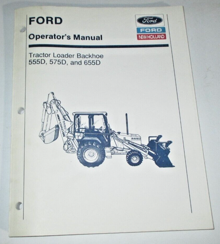 Ford NH 555D 575D 655D Tractor Loader Backhoe Operators Manual 42055525 ...