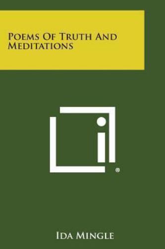 Poems of Truth and Meditations by Ida Mingle (2013, Trade Paperback ...