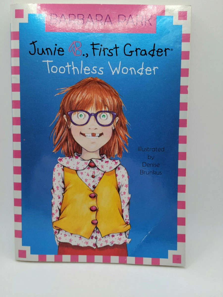 Junie B Jones Toothless Wonder