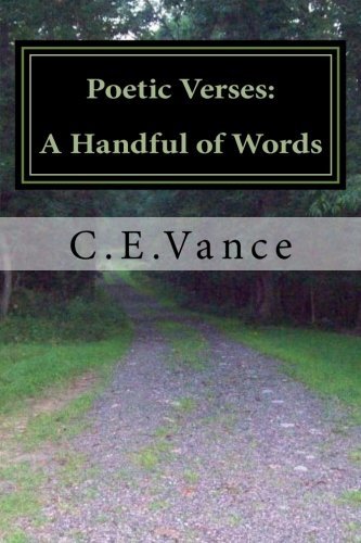 Poetic Verses: A Handful of Words: Poetry: Thoughts upon a page ...