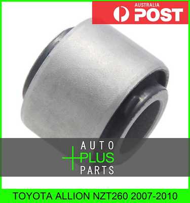 Fits TOYOTA ALLION NZT260 Rubber Suspension Bush Rear Shock Absorber | eBay