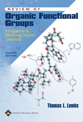 Review of Organic Functional Groups: Introduction to Medicinal Organic ...