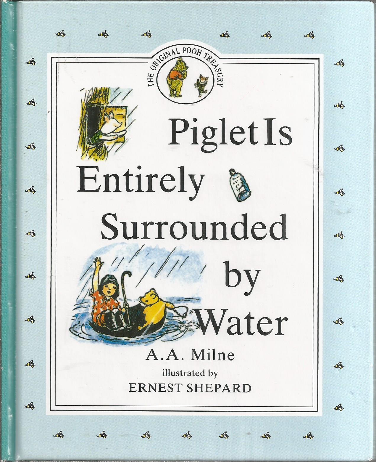 Piglet is Entirely Surrounded by Water A.A. Milne Hardcover New ...