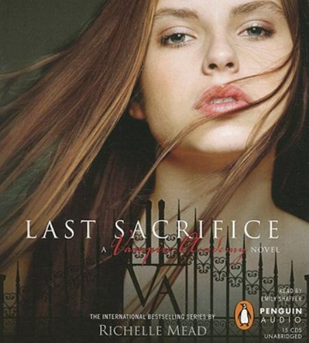 Last Sacrifice: A Vampire Academy Novel by Mead, Richelle Audio Bools ...