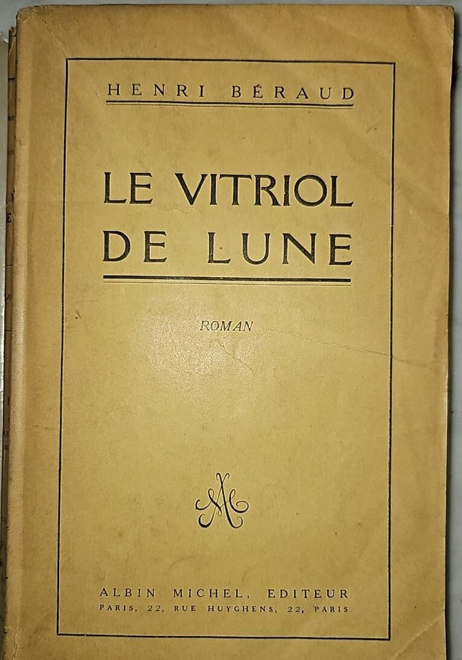 Henri Béraud EO Chaleureuse Dédicace - Le Vitriol de Lune, 1921 | eBay