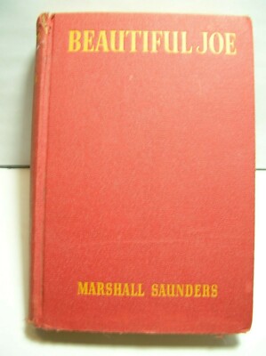 Old Hard Cover Book BEAUTIFUL JOE by MARSHALL SANDERS Copyright 1893 ...