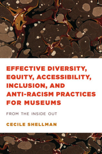 Effective Diversity, Equity, Accessibility, Inclusion, and Anti-Racism ...