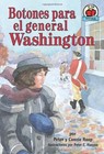 Botones Para El General Washington/ Buttons for General Washington (Yo ...