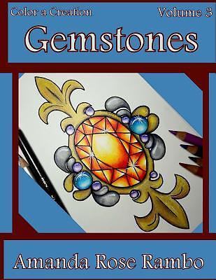Color a Creation Gemstones : Volume 3 by Amanda Rambo (2017, Trade ...