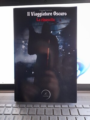 Il Viaggiatore Oscuro La Rinascita Giuseppe Guerrera | eBay
