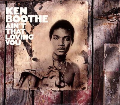 Ken Boothe - Ain't That Loving You (2004) CD NEW/SEALED SPEEDYPOST ...