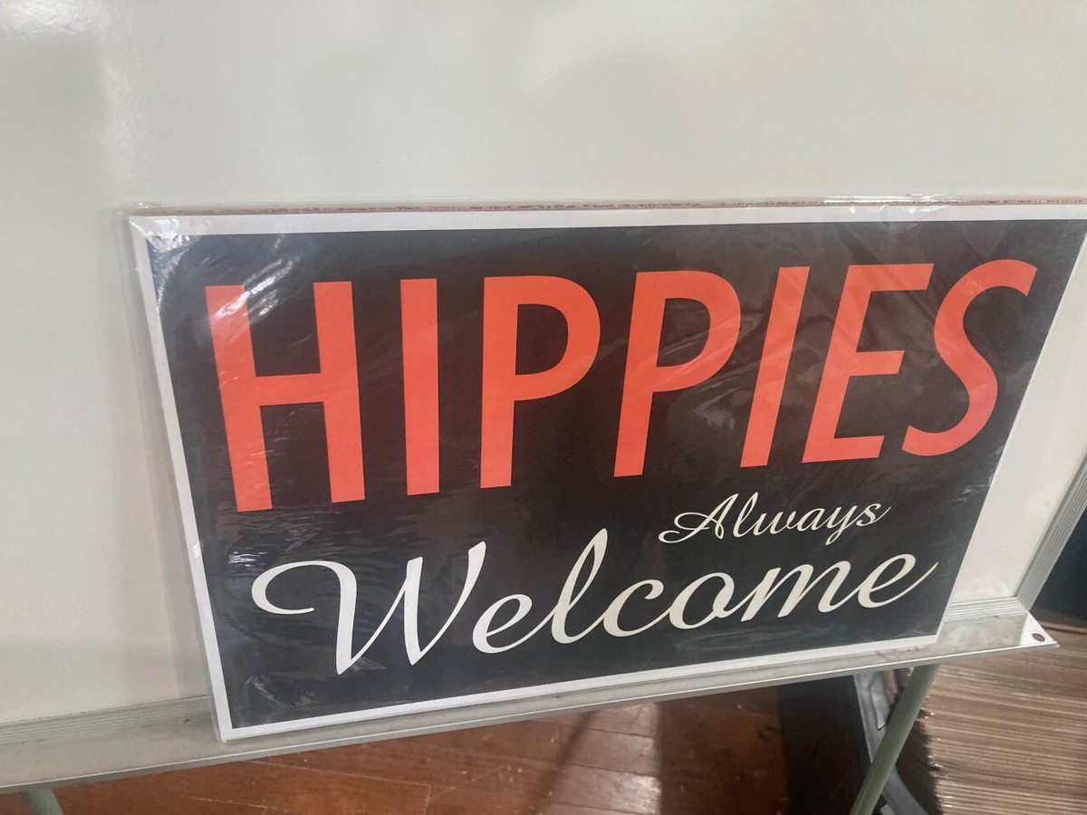 Hippies Are Always Welcome