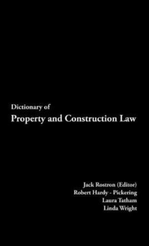 Dictionary of Property and Construction Law by Laura Tatham, Robert ...