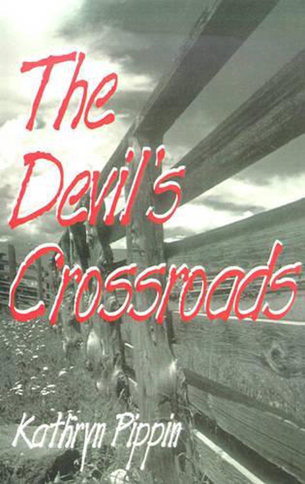 The Devil's Crossroads by Kathryn Pippin (English) Paperback Book | eBay