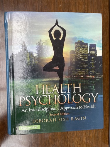 Health Psychology : An Interdisciplinary Approach to Health by Deborah ...