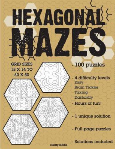 Hexagonal Mazes : 100 Brain-Teasing Mazes in 4 Different Sizes by ...