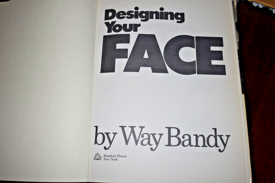 Designing Your Face: An Illustrated Guide for Using Cosmetics by Way ...