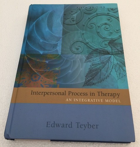 Interpersonal Process in Therapy: An Integrative Model (Edward Teyber ...