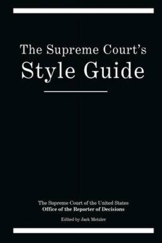 The Supreme Court's Style Guide by Jack Metzler [Paperback] | eBay.de