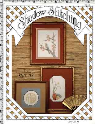 3 Oriental Designs Shadow Stitching by Karen's Leaflet # 6 NEW | eBay