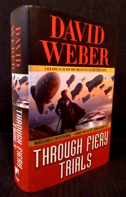 Through Fiery Trials (Safehold Series) by David Weber (2019, Hardcover ...