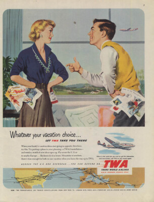 Whatever your vacation choice let TWA take you there airline ad 1952 ...