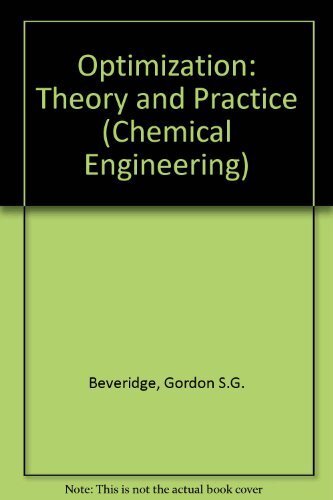 Optimization: Theory and Practice (Chemical Engineering) Robert S. Schechter S. | eBay