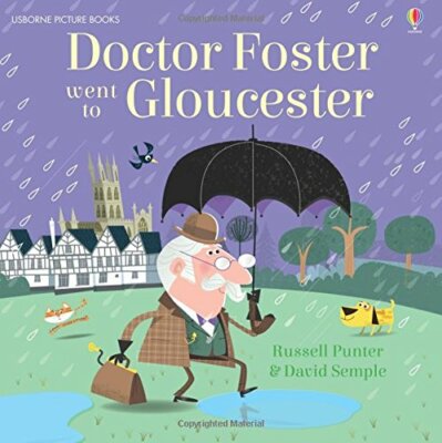 Doctor Foster Went to Gloucester (Picture Books) by Russell Punter Book ...