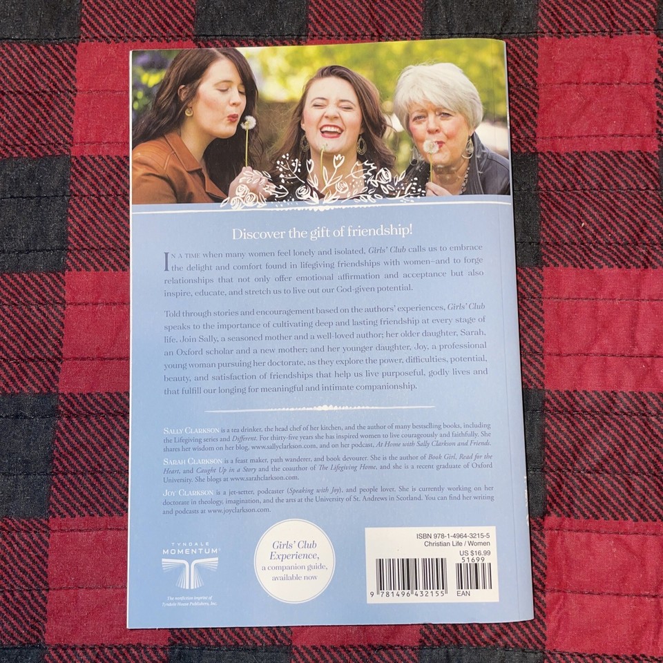 Girls' Club : Cultivating Lasting Friendship in a Lonely World by Joy ...