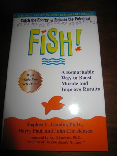 Fish A Remarkable Way to Boost Morale and Improve Results Hard Cover ...