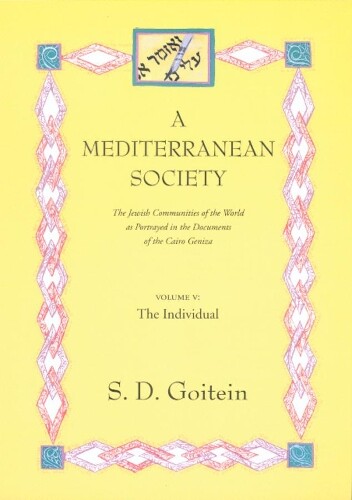S. D. Goitein A Mediterranean Society, Volume V (Poche) 9780520221628 ...