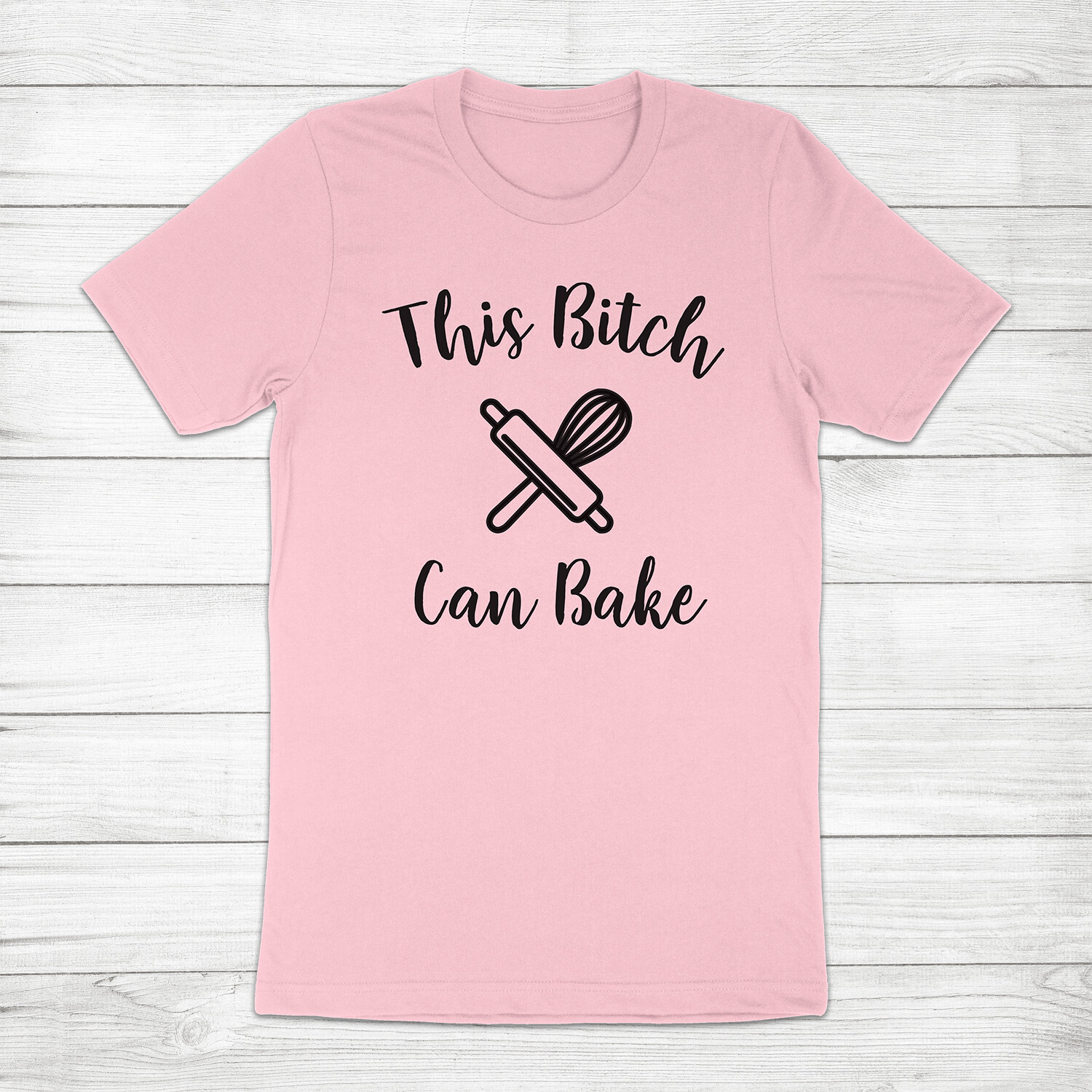 This Bitch Can Bake Baking Funny Gift for Baker Mom Wife Girlfriend Tee T-Shirt | eBay