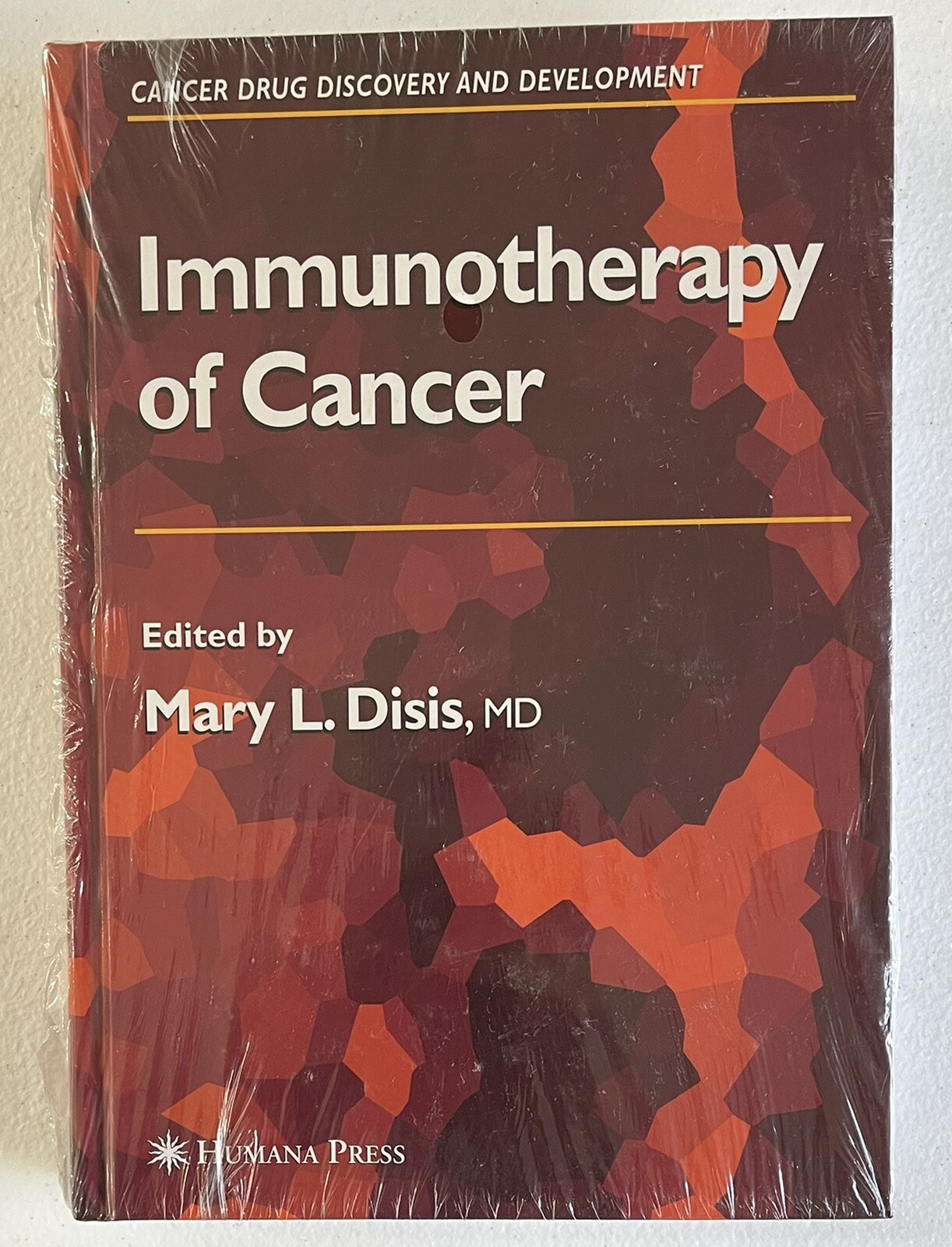 Cancer Drug Discovery and Development Ser.: Immunotherapy of Cancer by ...