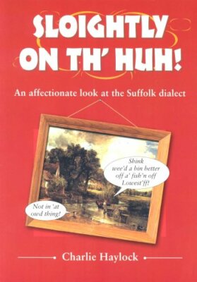 Sloightly on Th' Huh! By Charlie Haylock | eBay UK