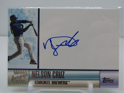 NELSON CRUZ 2006 TOPPS SERIES 1 ROOKIE RC AUTOGRAPH AUTO! BREWERS!! | eBay