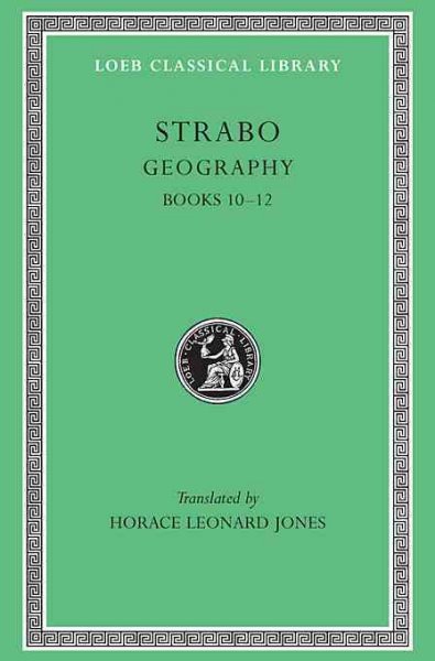 Strabo : Geography : Books 10-12, Hardcover by Jones, Horace Leonard ...